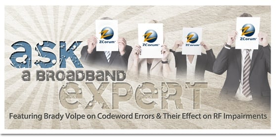 Ask a Broadband Expert - What are DOCSIS Codeword Errors?